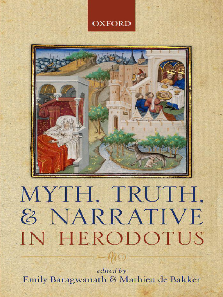 Myth, Truth, and Narrative in Herodotus (Z-Lib - Io) | PDF