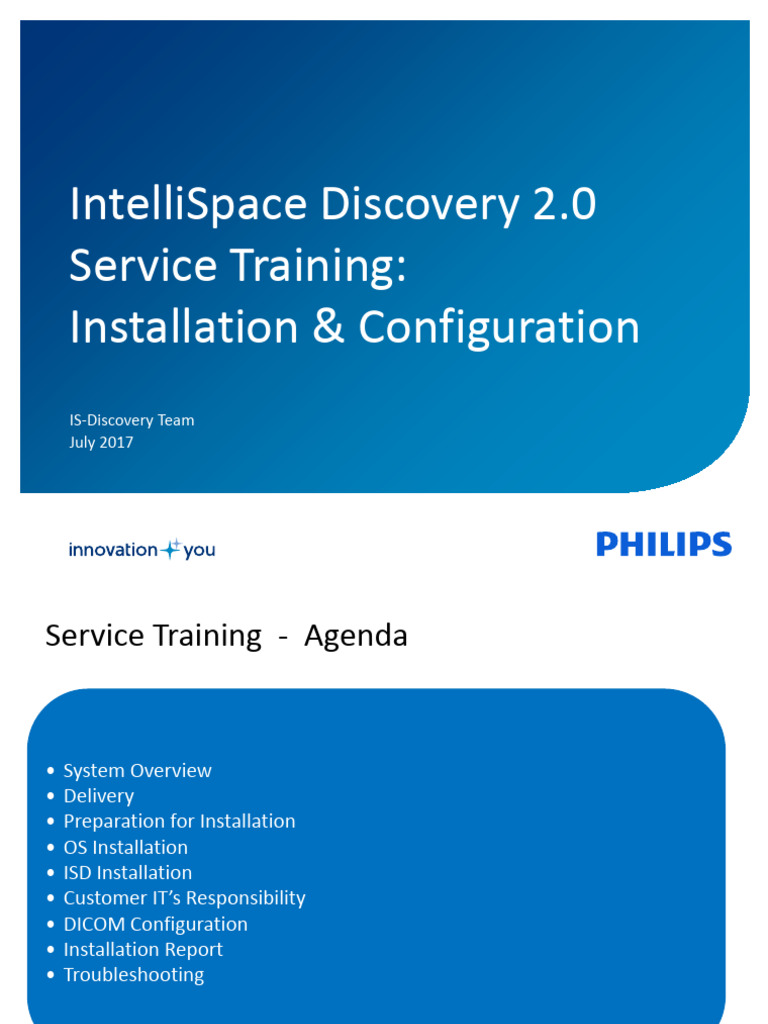Intellispace Discovery 2.0 Service Training: Installation ...