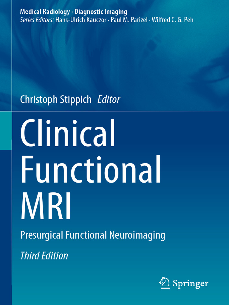 CLINICAL FUNCTIONAL MRI Presurgical Functional Neuroimaging (2021) | PDF