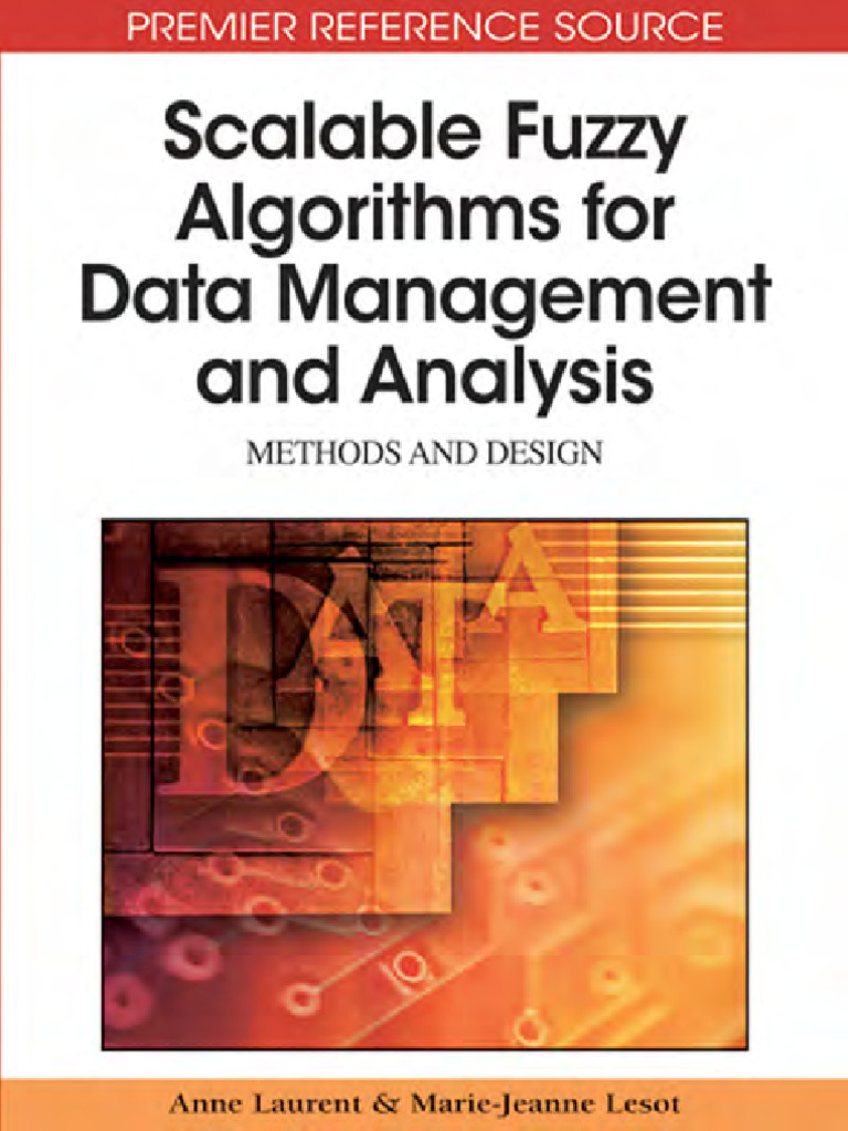 Anne Laurent, Marie-Jeanne Lesot - Scalable Fuzzy Algorithms For Data Management and Analysis ...
