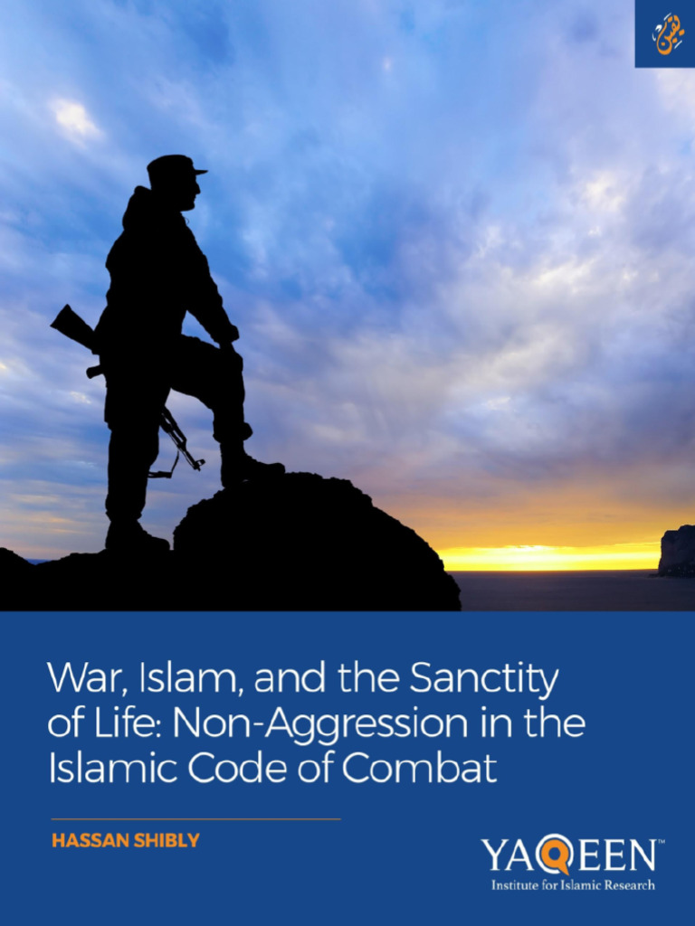 FINAL War Islam and The Sanctity of Life - Non Aggression in The ...