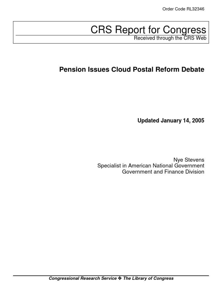 CRS Report For Congress: Pension Issues Cloud Postal Reform Debate ...