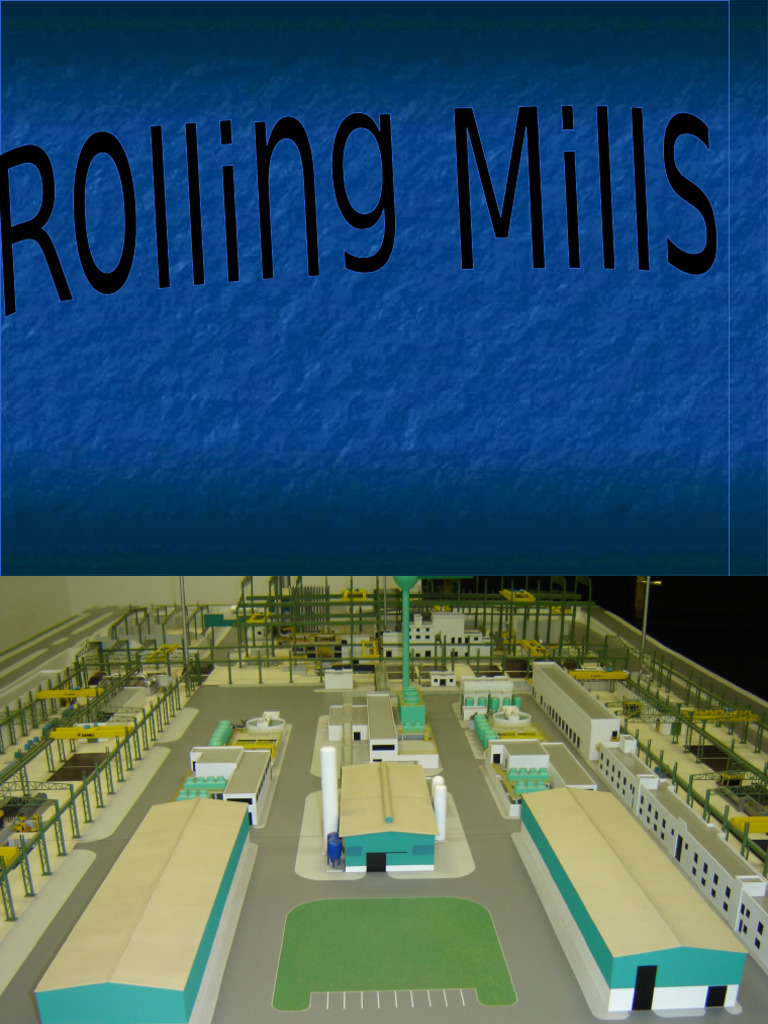 Rolling MILLS Training | PDF | Rolling (Metalworking) | Metalworking