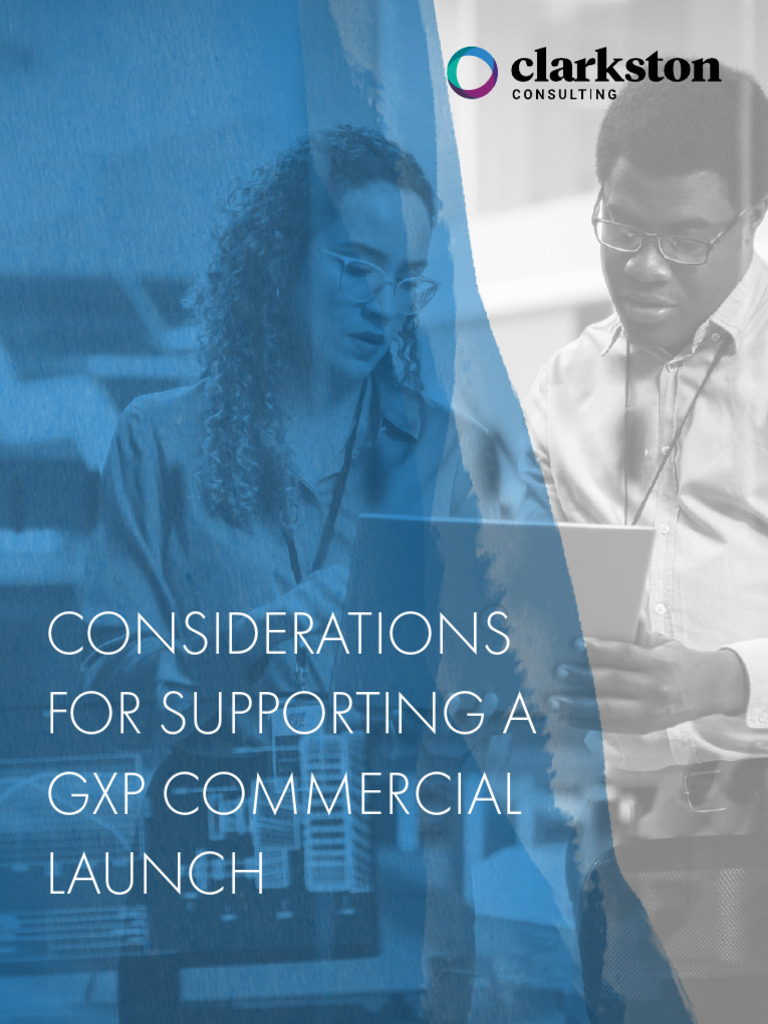 Considerations for Supporting a GxP Commercial Launch | PDF