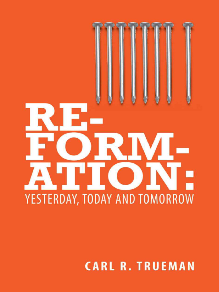 ReformationYesterday, Today Tomorrow (Carl Trueman (Trueman, Carl) ) (Z ...