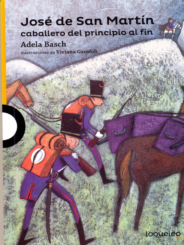 San Martín Caballero Del Principio Al Fin Adela Basch | PDF