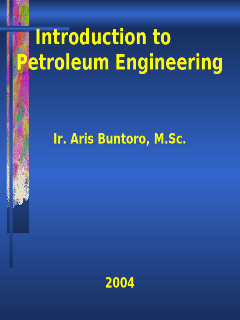 01-Introduction Petroleum Engineering | PDF