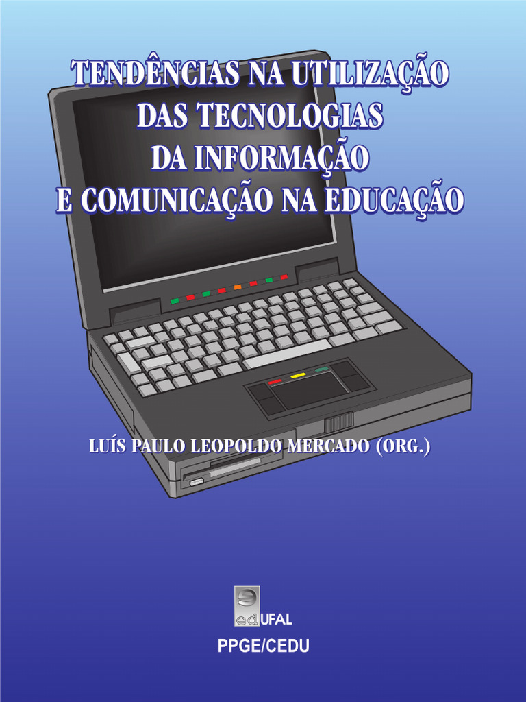 Tendências Na Utilização Das Tecnologias Da Informação e Comunicação Na ...