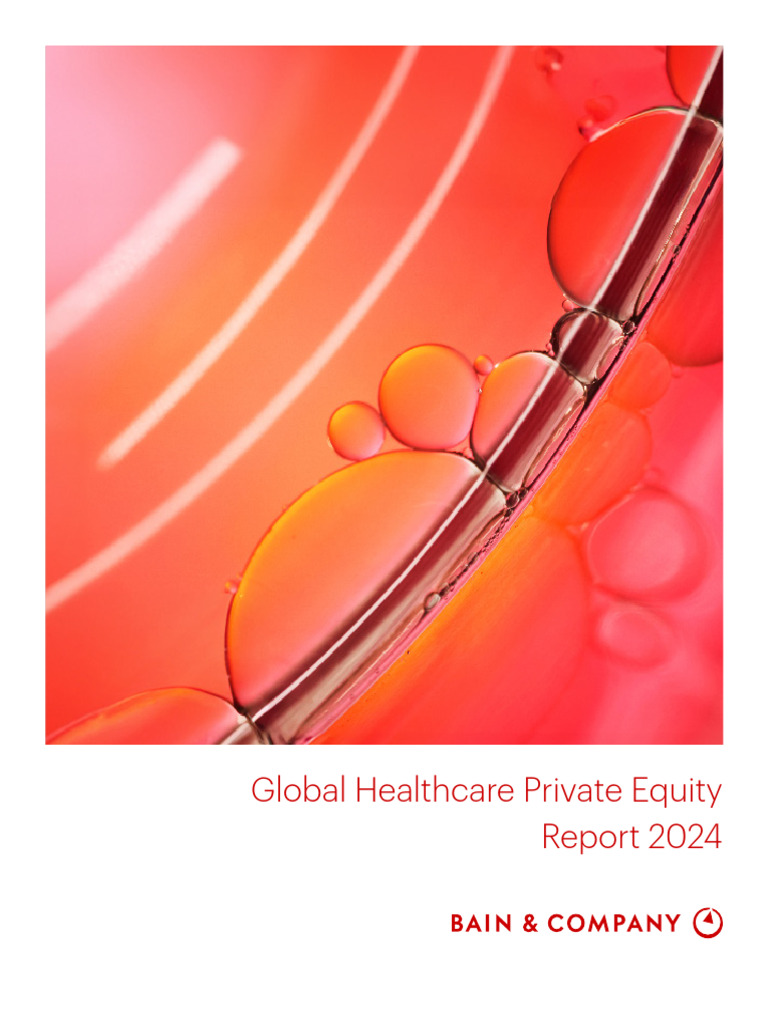 Bain Report Global Healthcare Private Equity 2024 | PDF