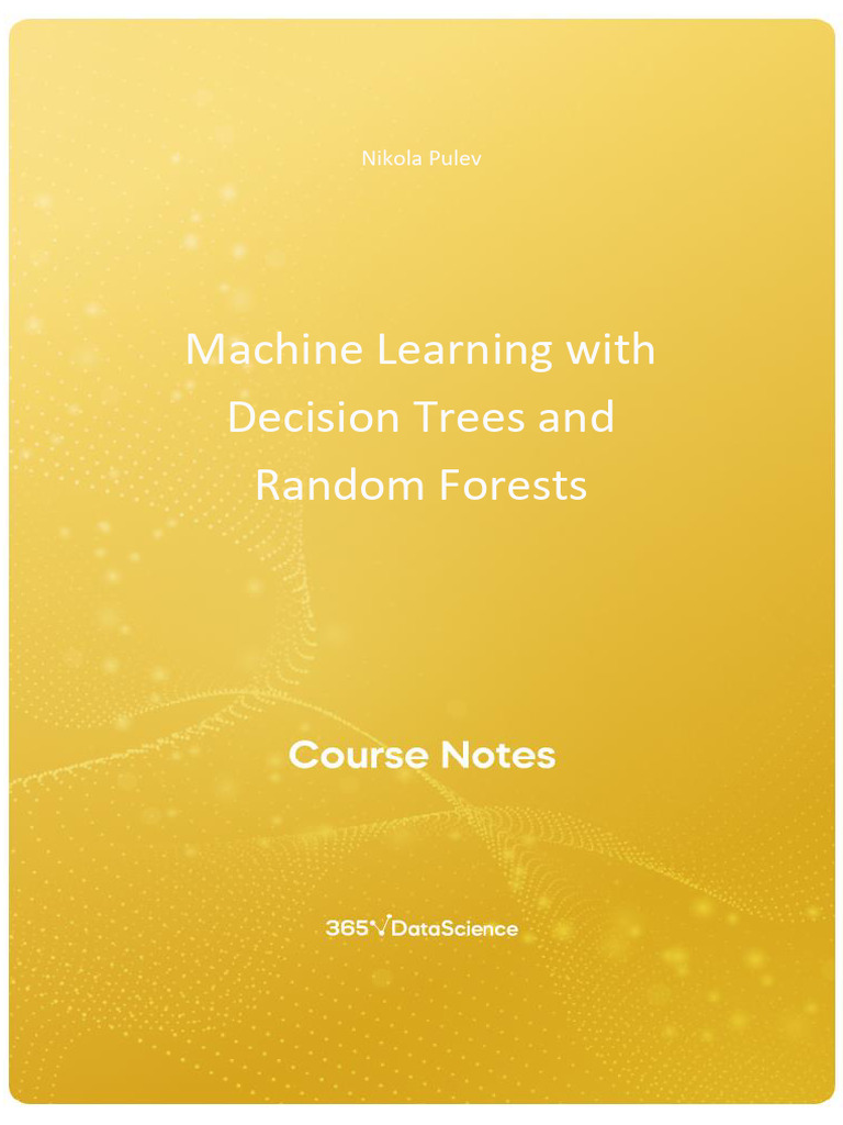Course+Notes+ +Decision+Trees+and+Random+Forests | PDF