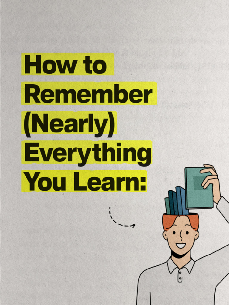 7 Techniques To Remember Everything You Read 1723875082 | PDF