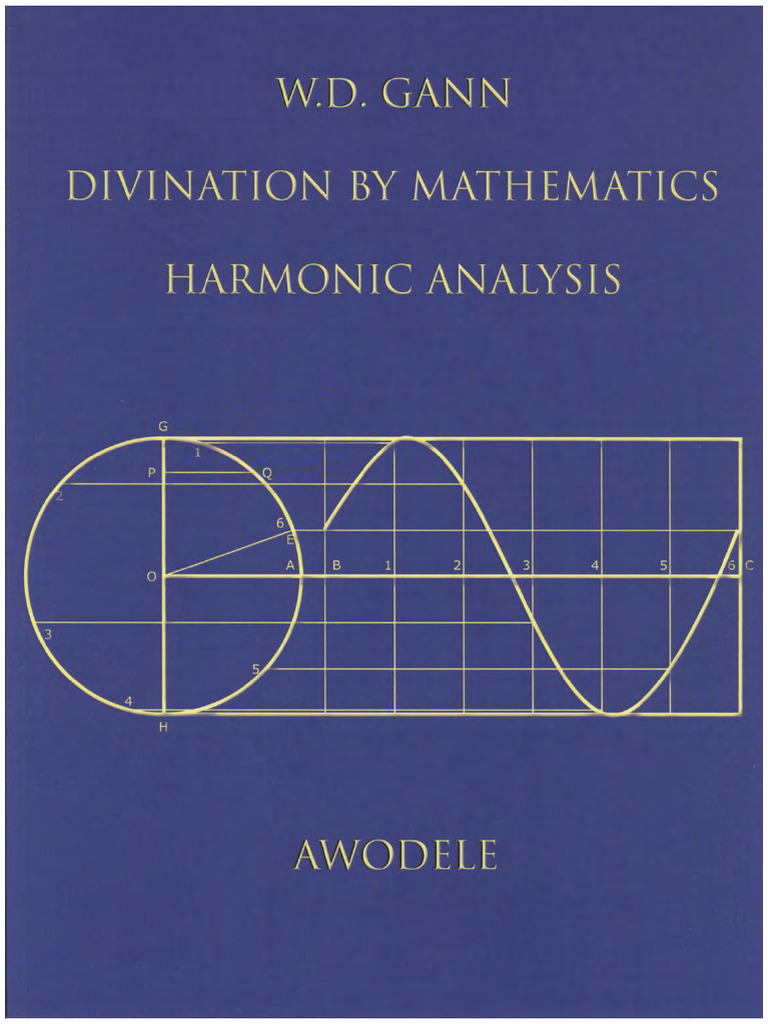 Awodele W D Gann, Divination by Mathematics II Harmonic Analysis | PDF