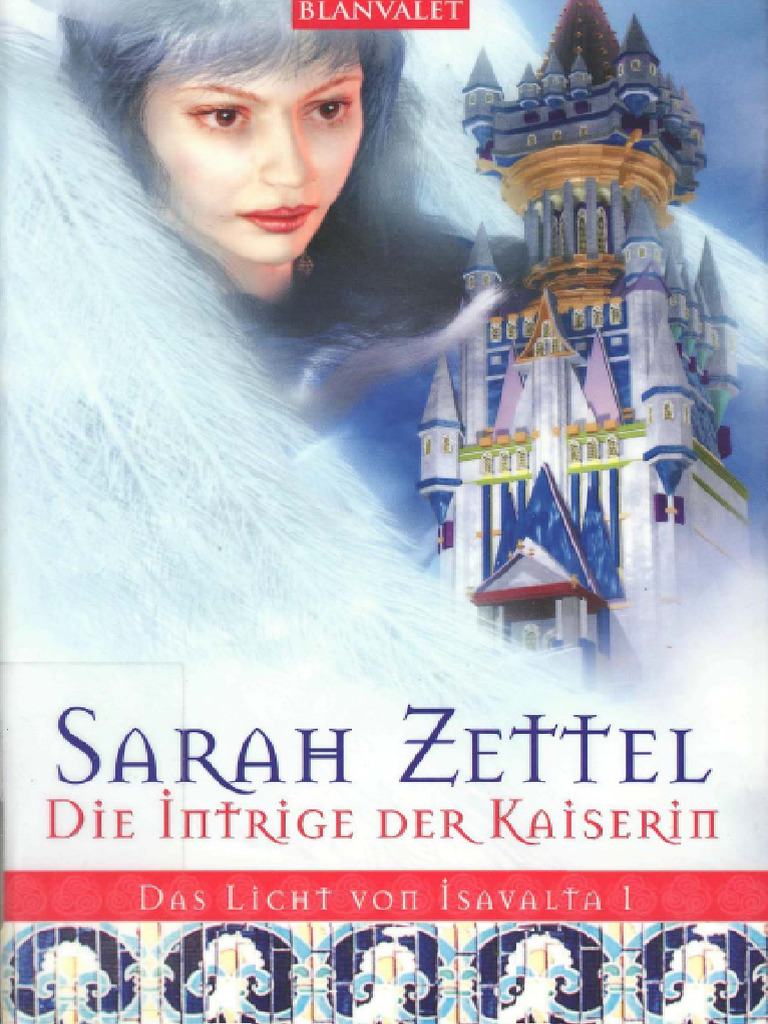 Sarah Zettel - Das Licht Von Isavalta 01. Die Intrige Der Kaiserin ...