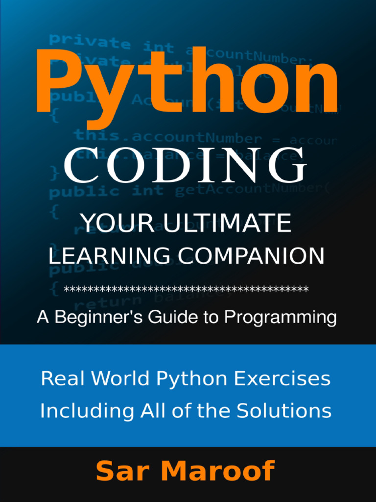 Maroof - Sar Python Coding - A Beginner - S Guide To Programming Independently Published - 2024 ...
