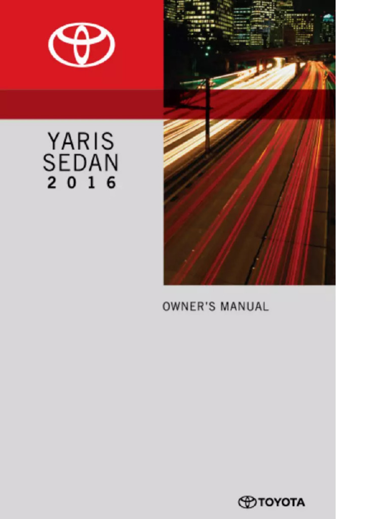 Manual de Usuario Toyota Yaris Sedan (2016) (592 Páginas) | PDF