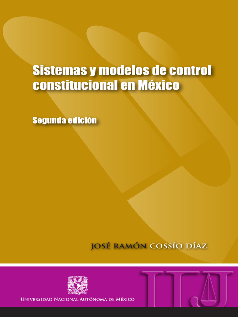 34 Sistemas y Modelos de Control Constitucional en Mexico Jose Ramon | PDF