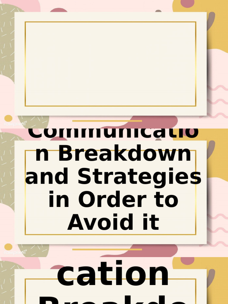 Communication Breakdown Strategies To Avoid It | PDF