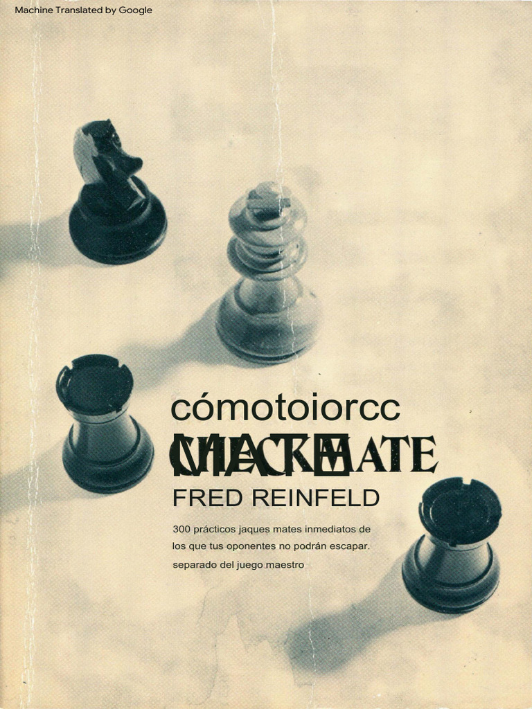 Como Forzar Mate - Fred, Renfild (1947) - Libro Traducido Del Ingles Al ...