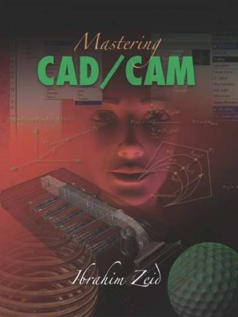 Ibharim Zeid Mastering CAD CAMBook ZZ or | PDF