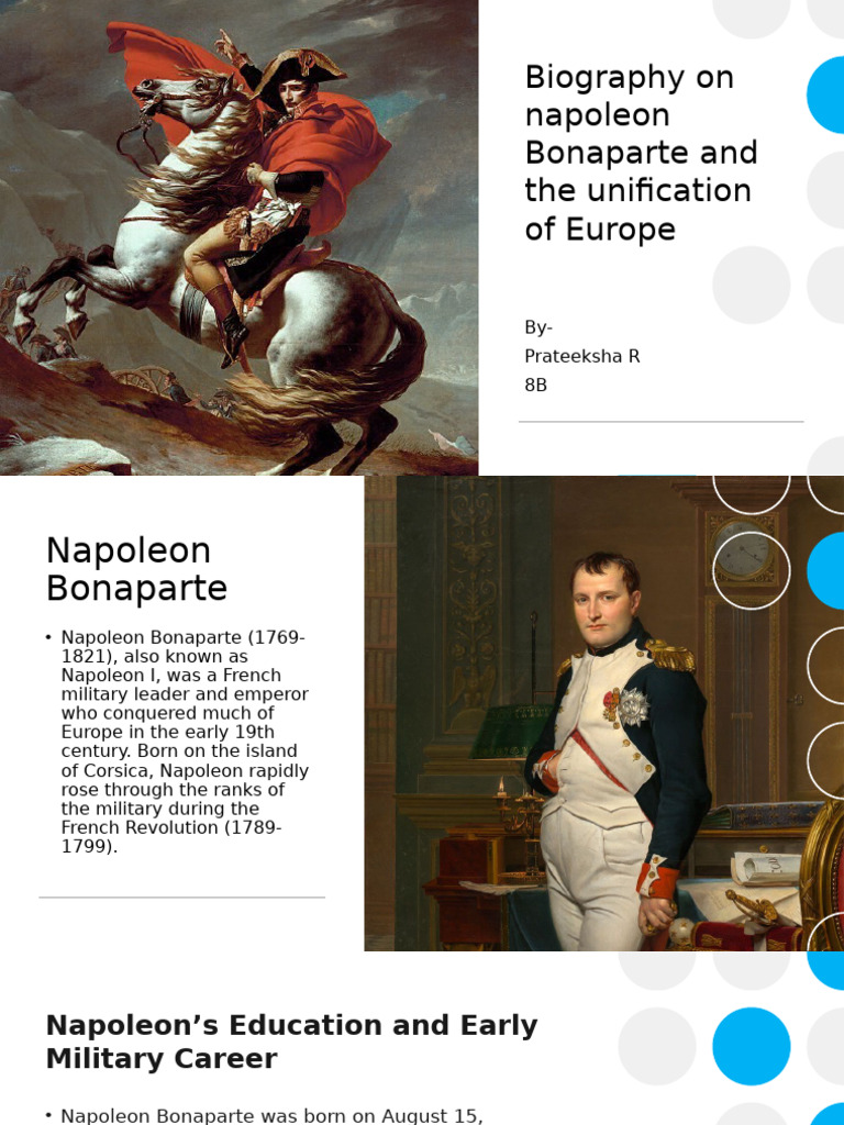 Biography On Napoleon Bonaparte and The Unification of Europe | PDF