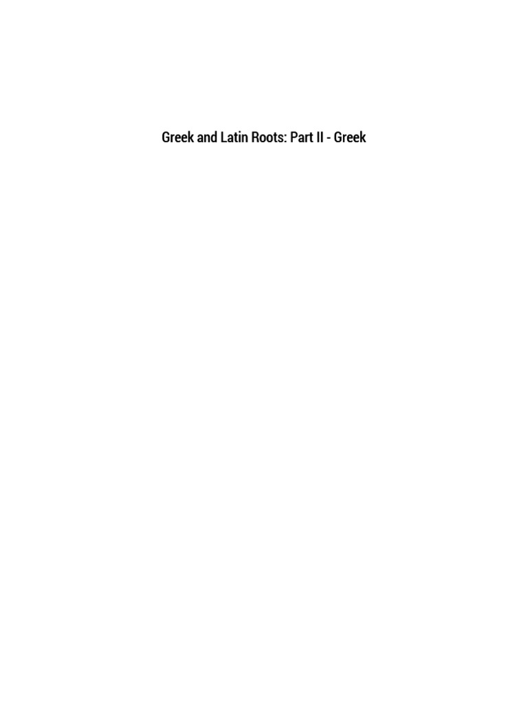 Greek and Latin Roots Part II Greek | PDF
