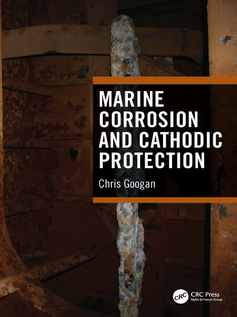 Chris Googan - Marine Corrosion and Cathodic Protection (2022, CRC Press) - Libgen - Li | PDF ...