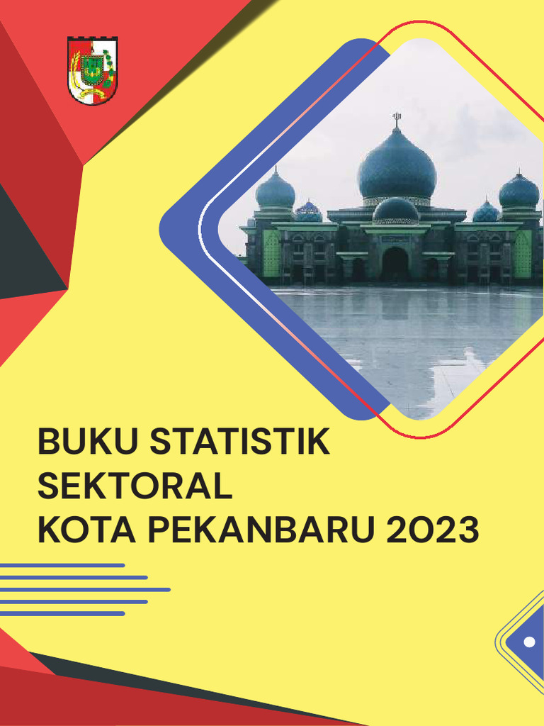 Media 106 Buku Data Statistik Sektoral Daerah Kota Pekanbaru 2023 | PDF