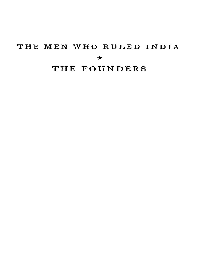 (The Men Who Ruled India 01) Philip Mason - The Men Who Ruled India ...