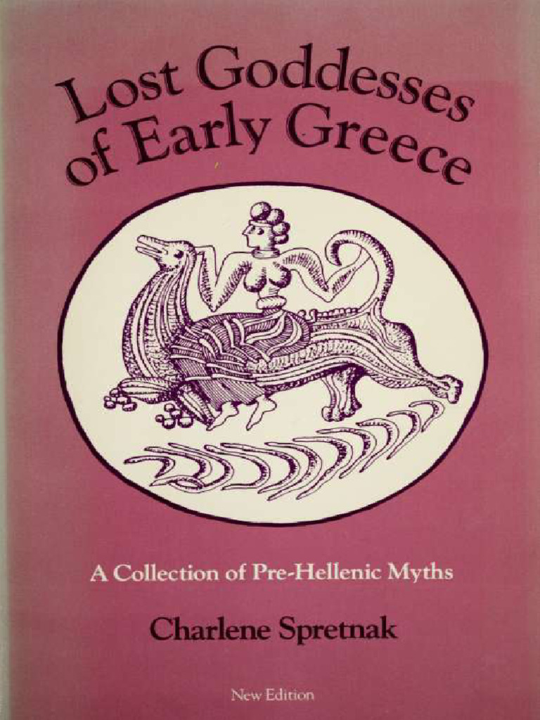 Lost Goddesses of Early Greece - A Collection of Pre-Hellenic Myths | PDF