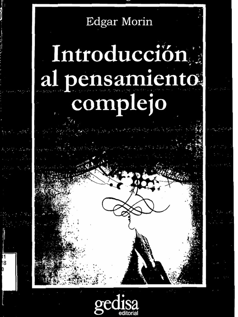 Morin, Edgar (1990) - Introduccion Al Pensamiento Complejo | PDF