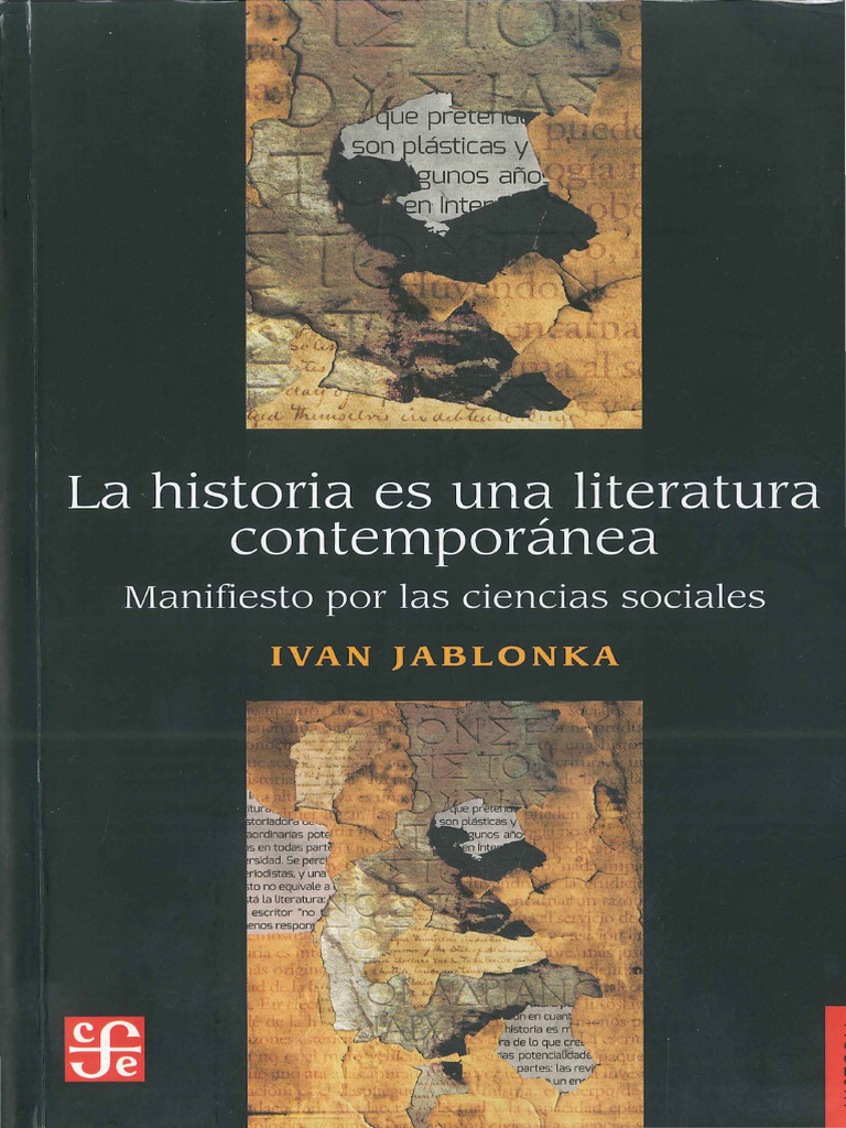 La Historia Es Una Literatura Contemporánea. Manifiesto Por Las ...