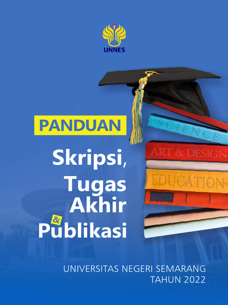 Draf Panduan Skripsi, Ta, Publikasi Unnes 2022 | PDF