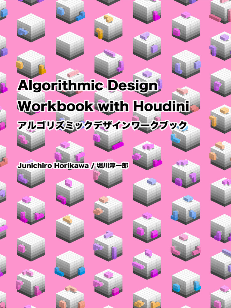 Algorithmic Design Workbook With Houdini | PDF