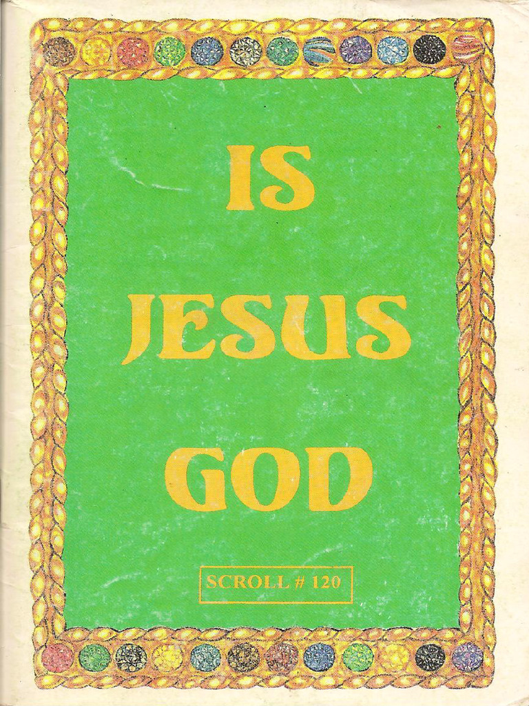 Is Jesus God Scroll 120 - Compress | PDF