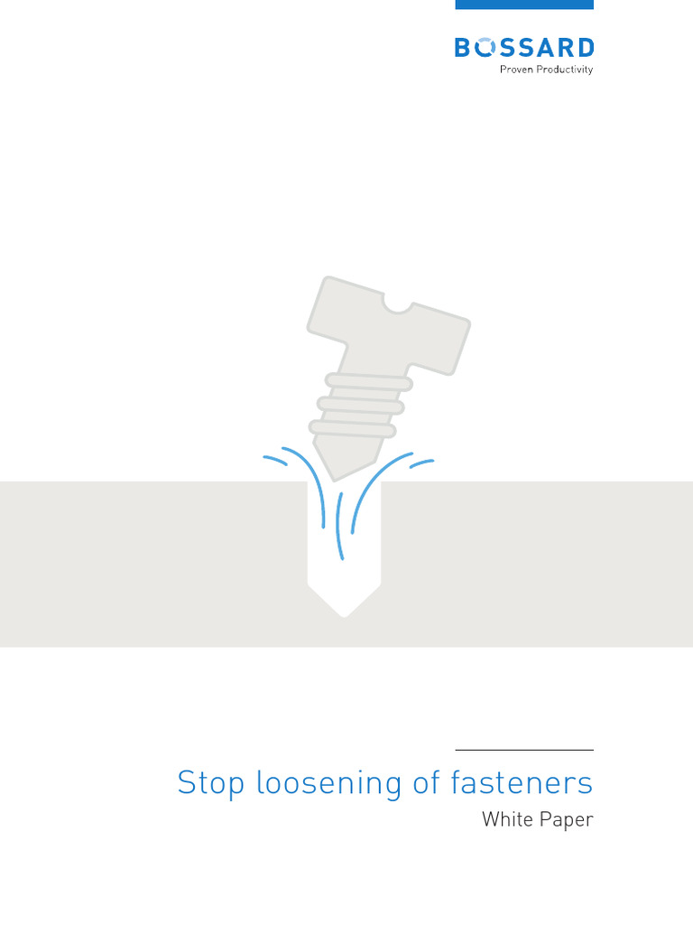 Bossard White Paper Stop Loosening of Fasteners en | PDF