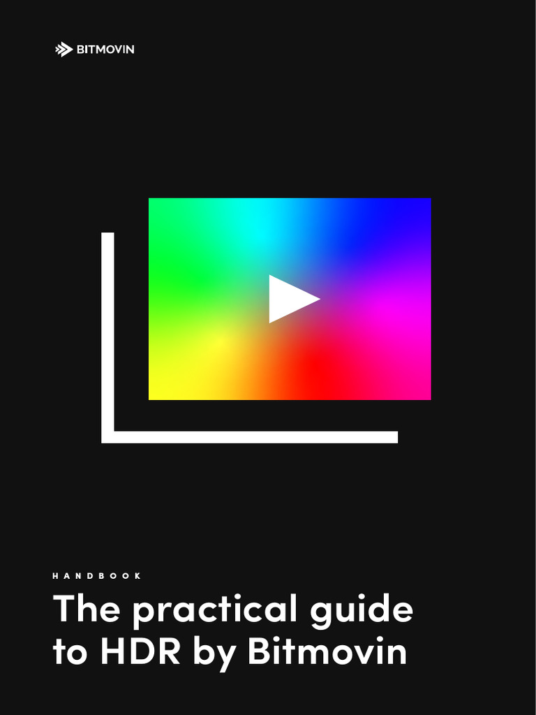 Bitmovin Practical Guide To HDR | PDF