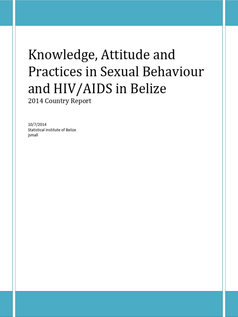 Knowledge, Attitude and Practices in Sexual Behaviour and HIV/AIDS in Belize | PDF