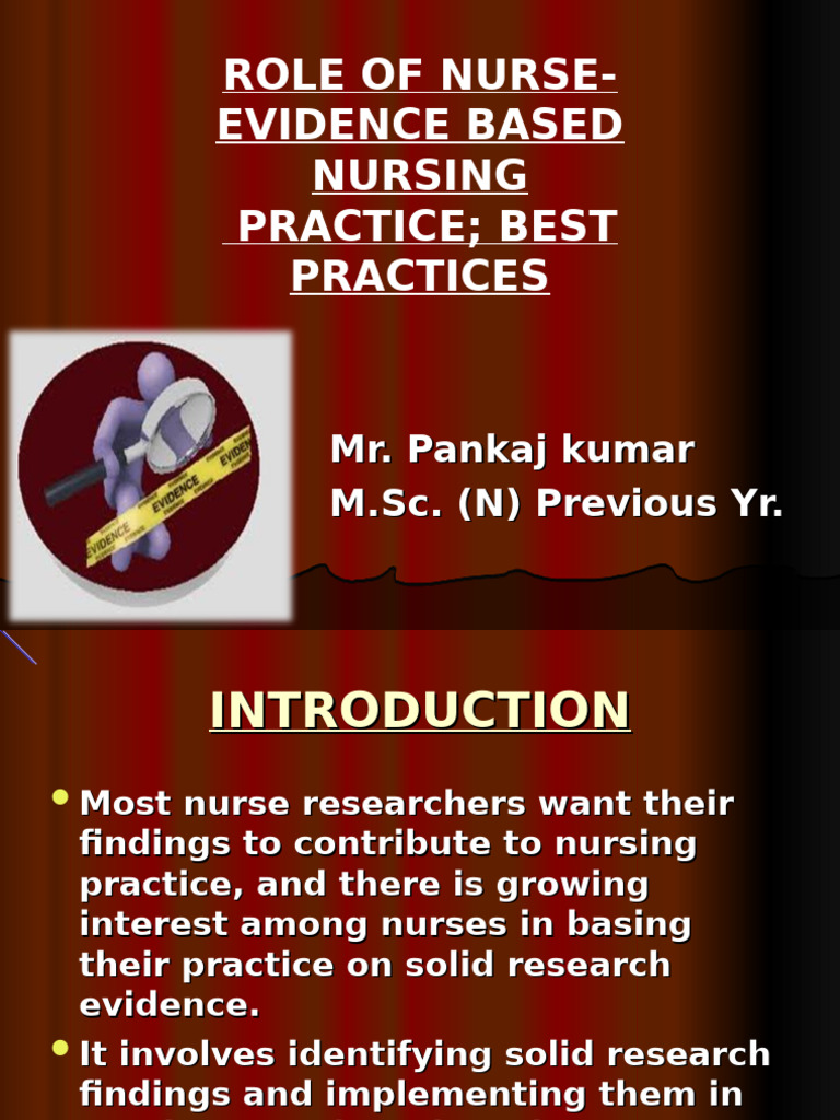 Role of Nurse-Evidence Based Nursing Practice Best Practices | PDF