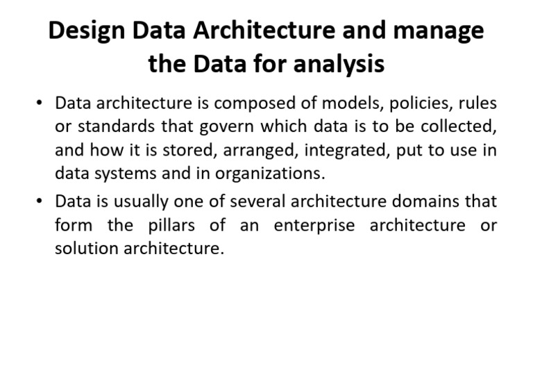 Design Data Architecture and Manage The Data For Analysis | PDF