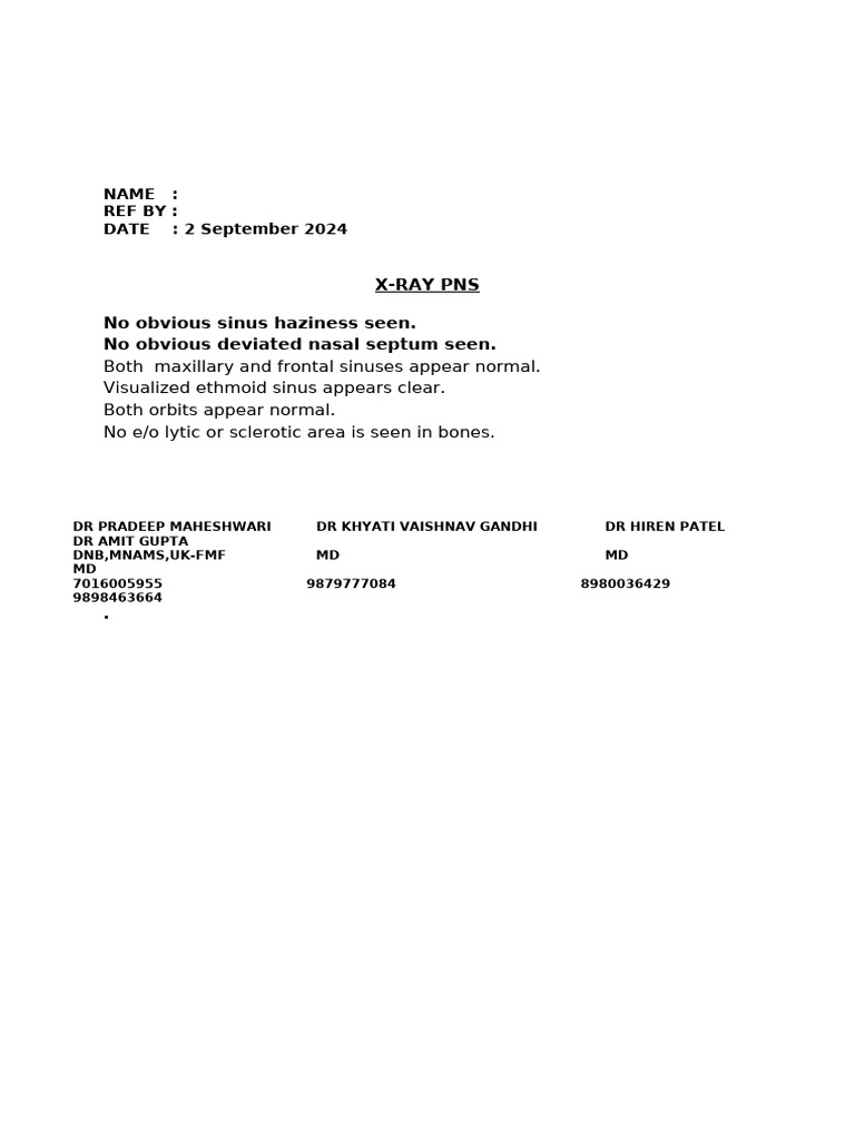 X-Ray Pns No Obvious Sinus Haziness Seen. No Obvious Deviated Nasal ...