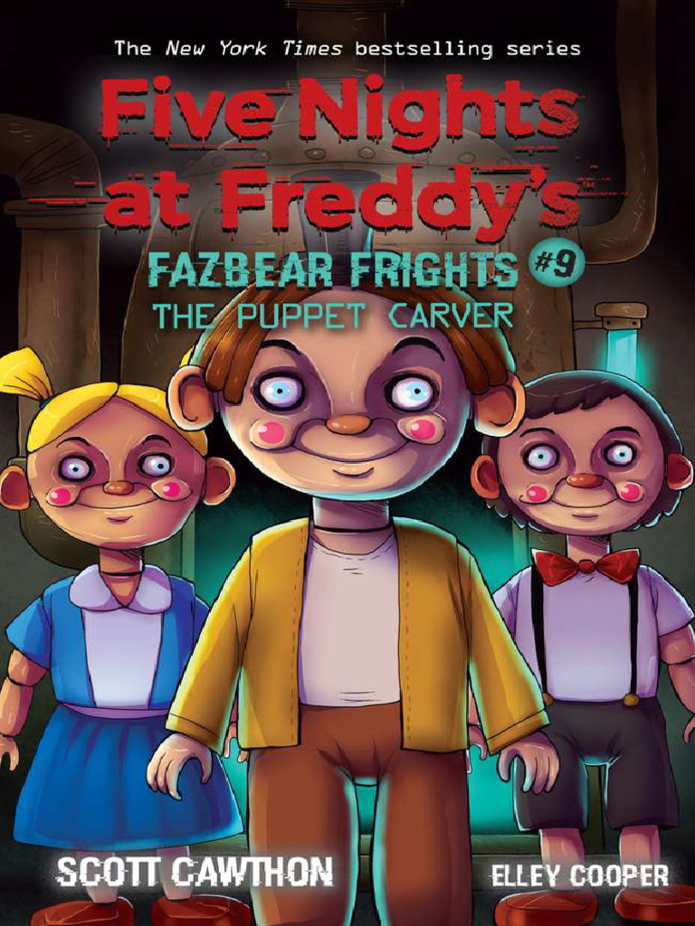 FNAF Fazbear Frights 09 - The Puppet Carver - Scot | PDF