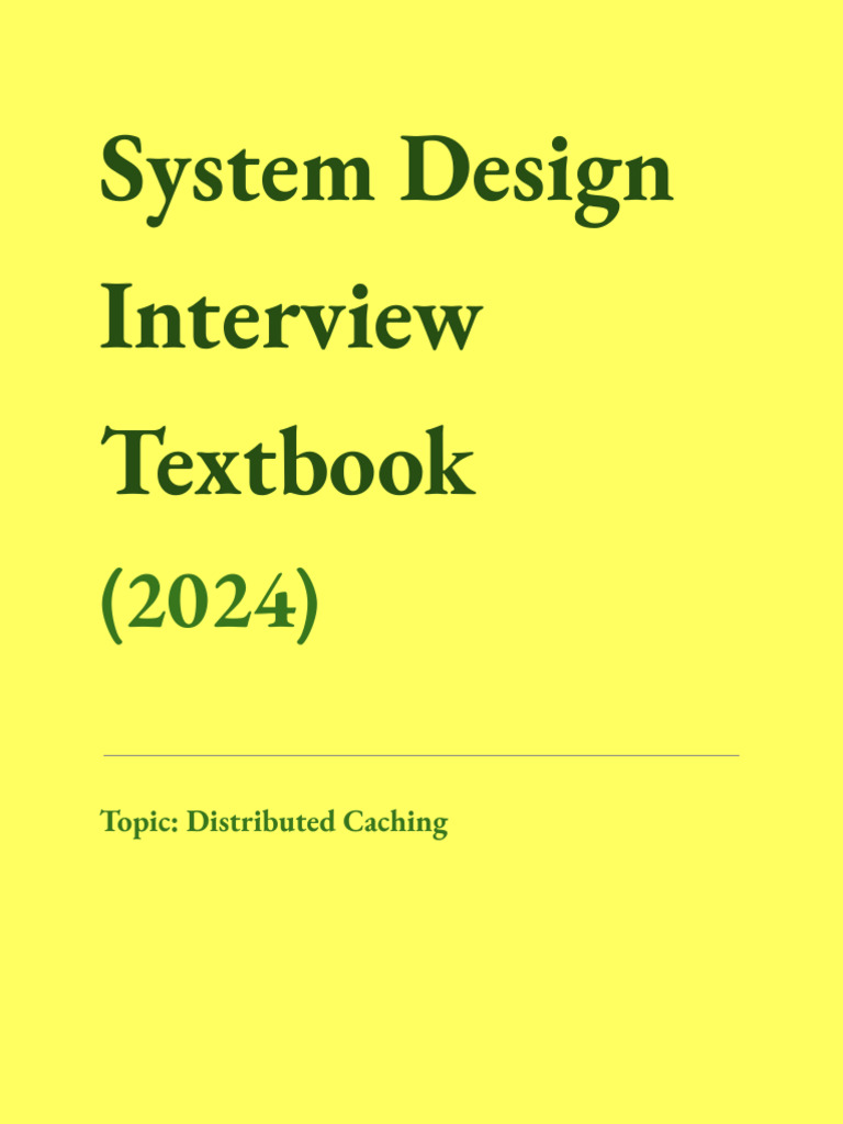 Textbook Caching For System Design Interviews 1718116619 | PDF Textbook Caching For System Design Interviews 1718116619 | PDF