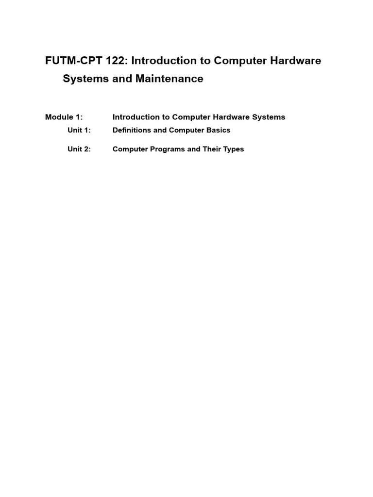 Module 1 - FUTM-CPT 122 - Introduction To Computer Hardware Systems and Maintenan | PDF ...