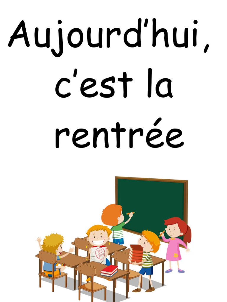 Aujourd'Hui, C'est La Rentrée | PDF