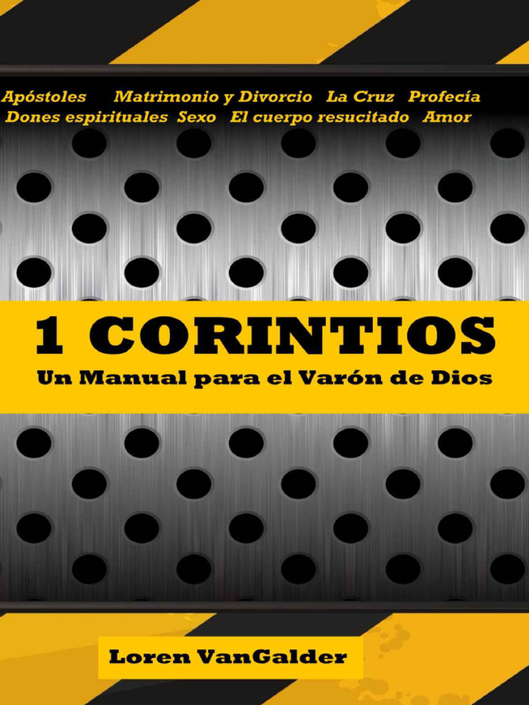 1 Corintios Un Manual para El Varon de Dios Loren Vangalder | PDF
