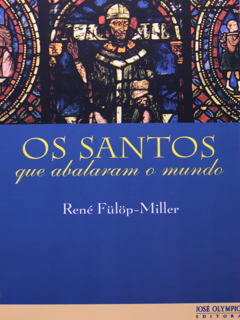 Resumo Os Santos Que Abalaram o Mundo Rene Fulup Miller | PDF