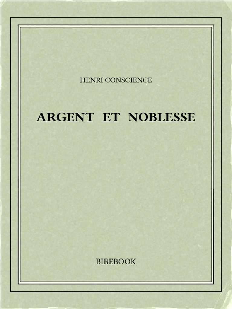 Conscience Henri - Argent Et Noblesse | PDF