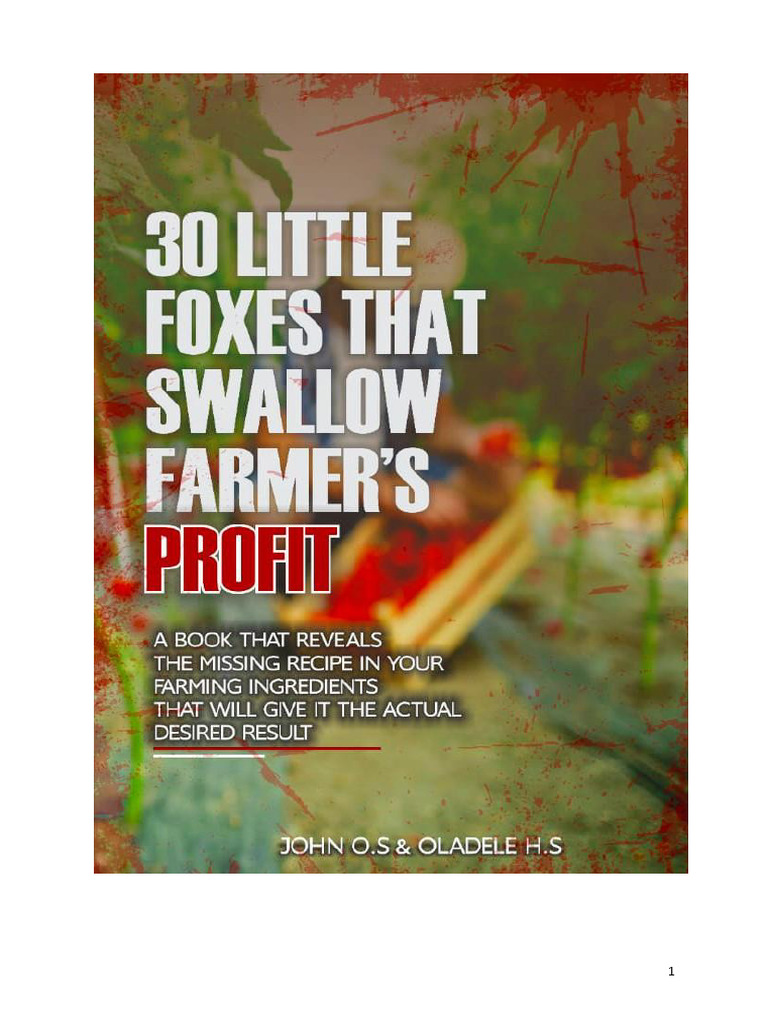 30 Little Foxes That Swallow Farmers Profit | PDF | Herbicide | Agriculture