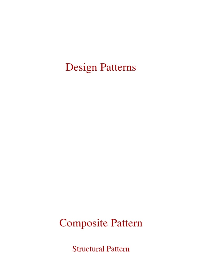 Composite The Composite Pattern For Representing Part Whole Hierarchies Pdf Object Computer
