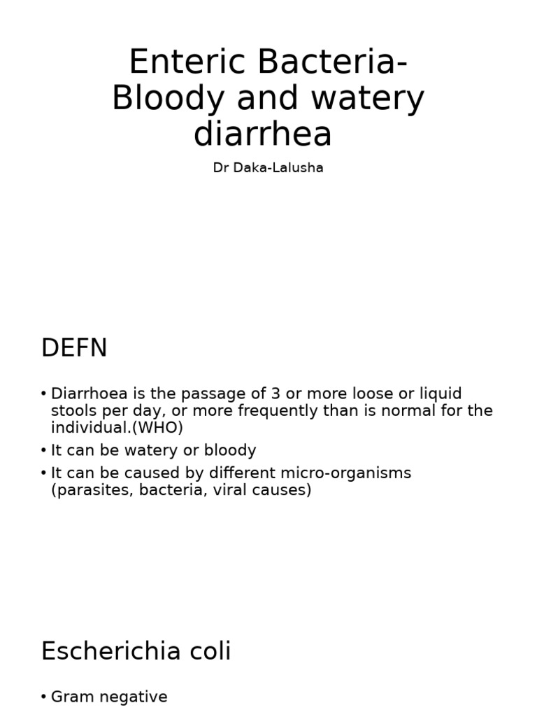 Enteric Bacteria - Bloody and Watery Diarrhea | PDF